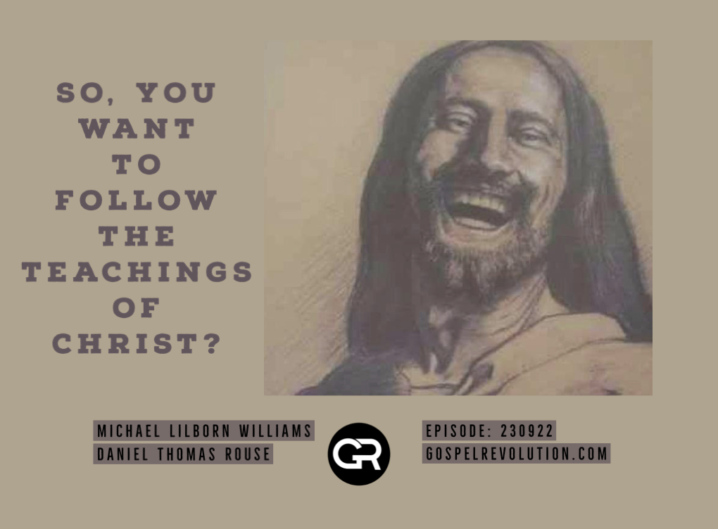 230922 So, You Want to Follow the Teachings of Christ? | Gospel ...