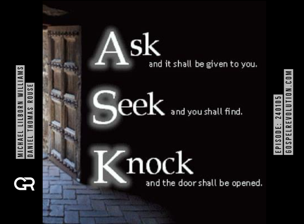 240105 ASK? | Gospel Revolution.com