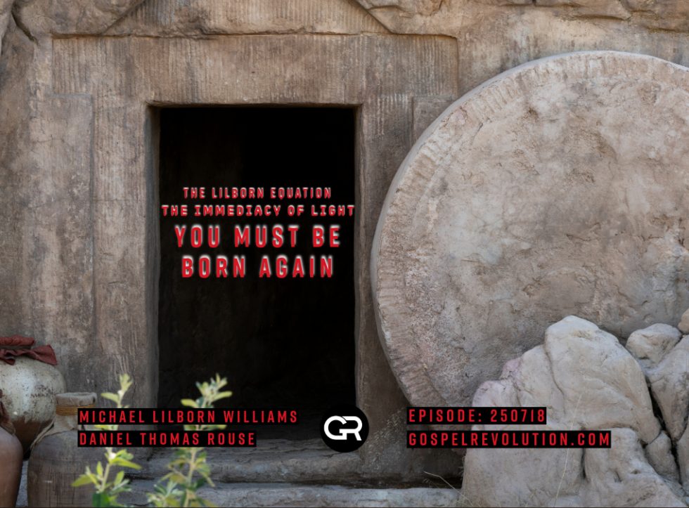 250725 You Must Be Born Again | Gospel Revolution.com