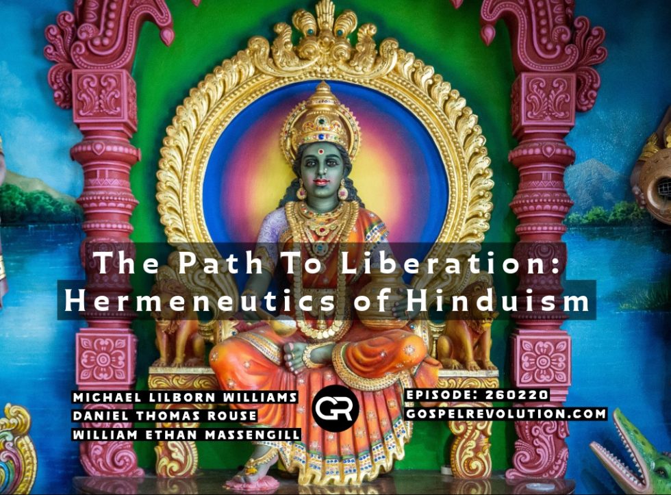 260220 The Path To Liberation: The Hermeneutics of Hinduism | Gospel ...